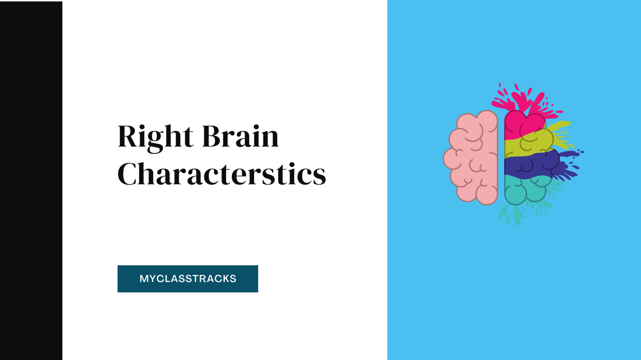 Right Brain Characteristics: Understanding Creativity & Intuition