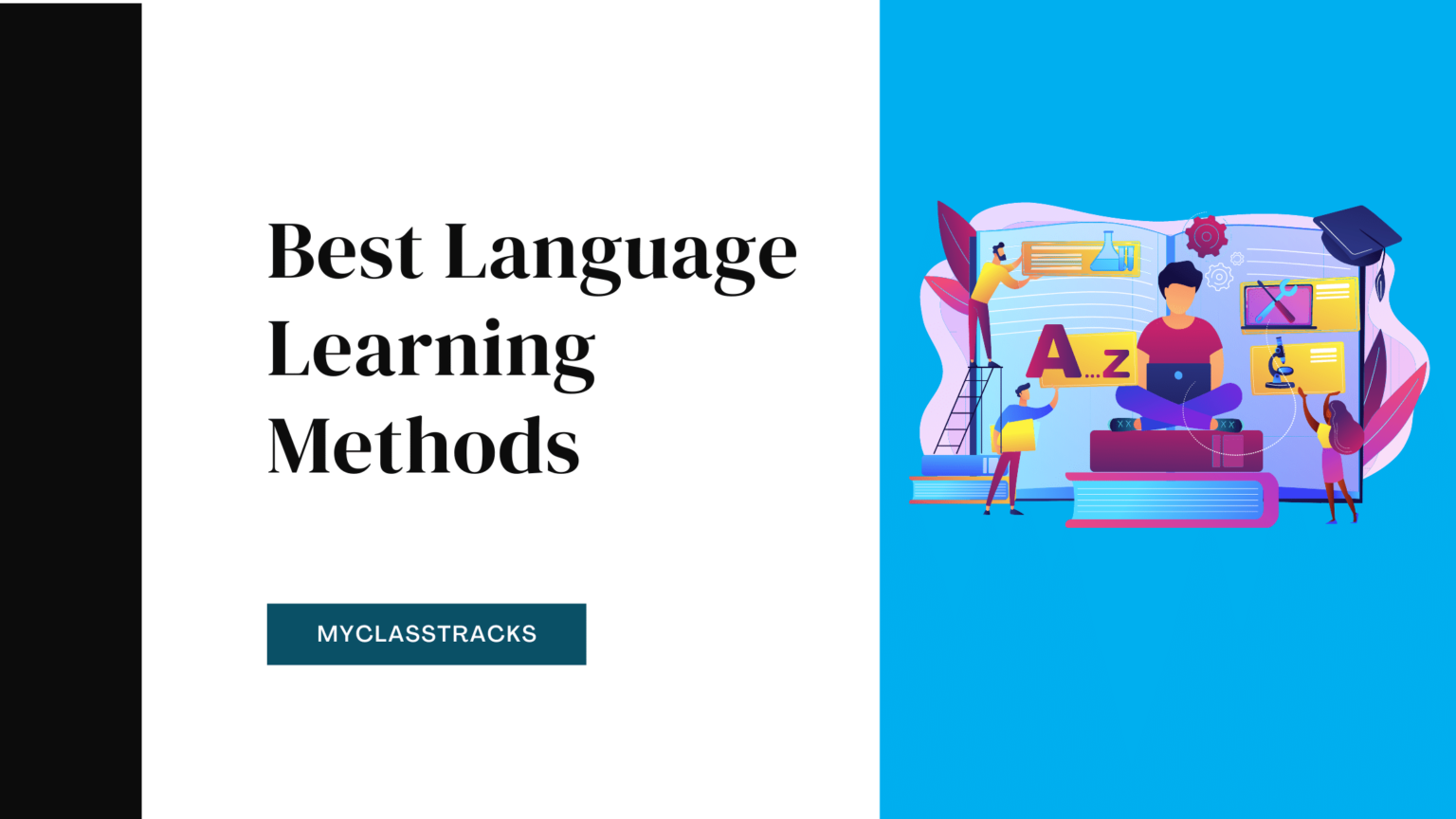 9 Best Language Learning Methods To Try In 2023