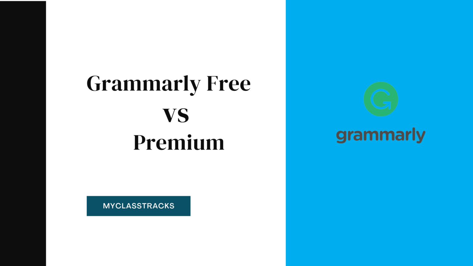 Grammarly Free vs Premium: Which One To Choose?