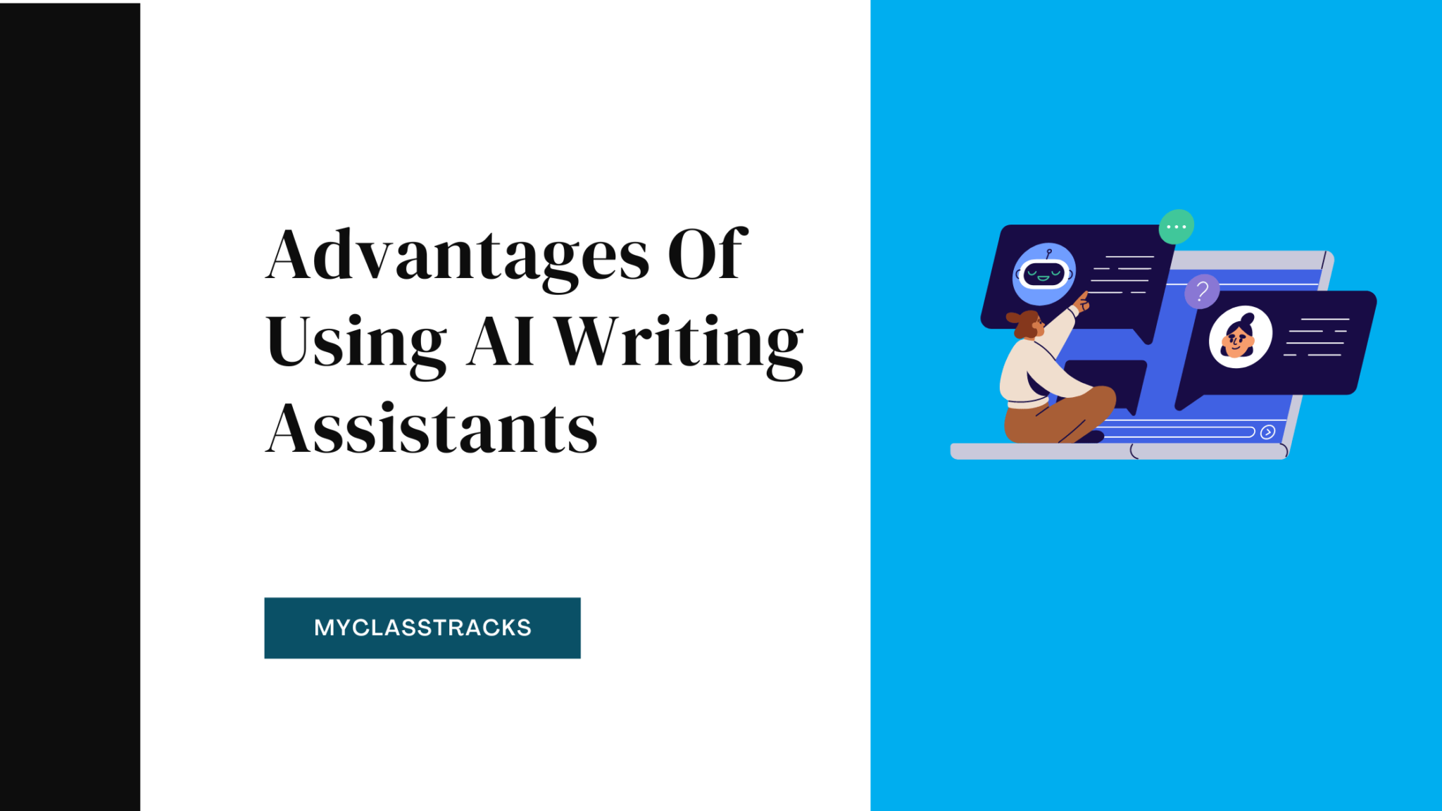 What Are The Advantages Of Using AI Writing Assistants?