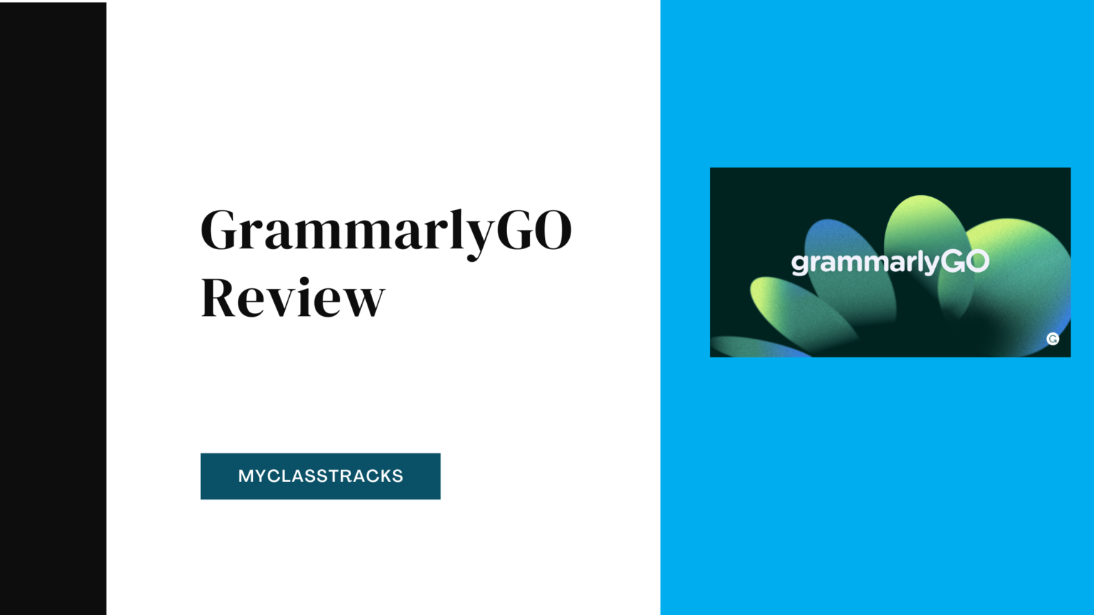 GrammarlyGO Review 2023: Unleash The Power Of AI Writing!